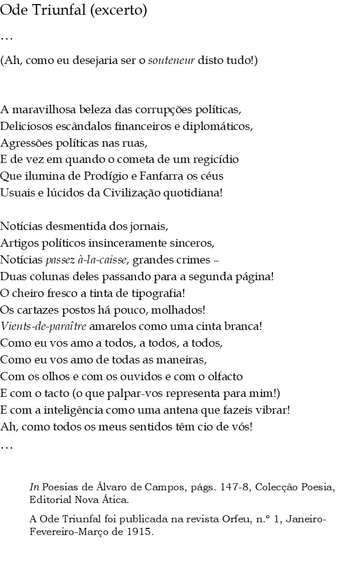 A Viagem dos ArgonautasÁLVARO DE CAMPOS – ODE TRIUNFAL (excerto)
